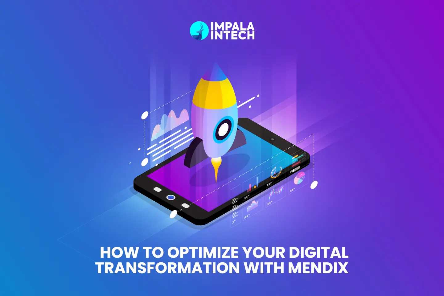 How to Optimize Your Digital Transformation With Mendix
