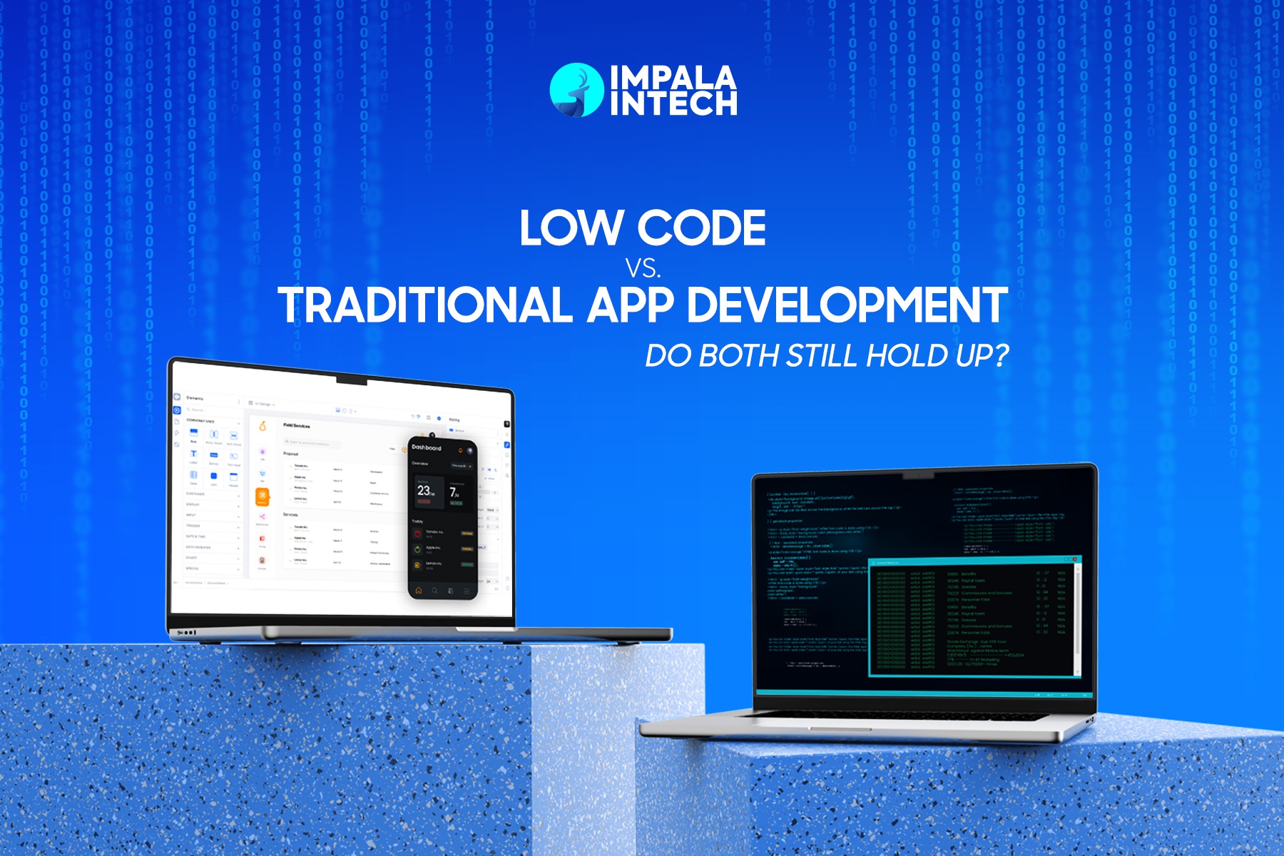Low Code vs Traditional App Development-Which is Best for You? - Impala Intech
