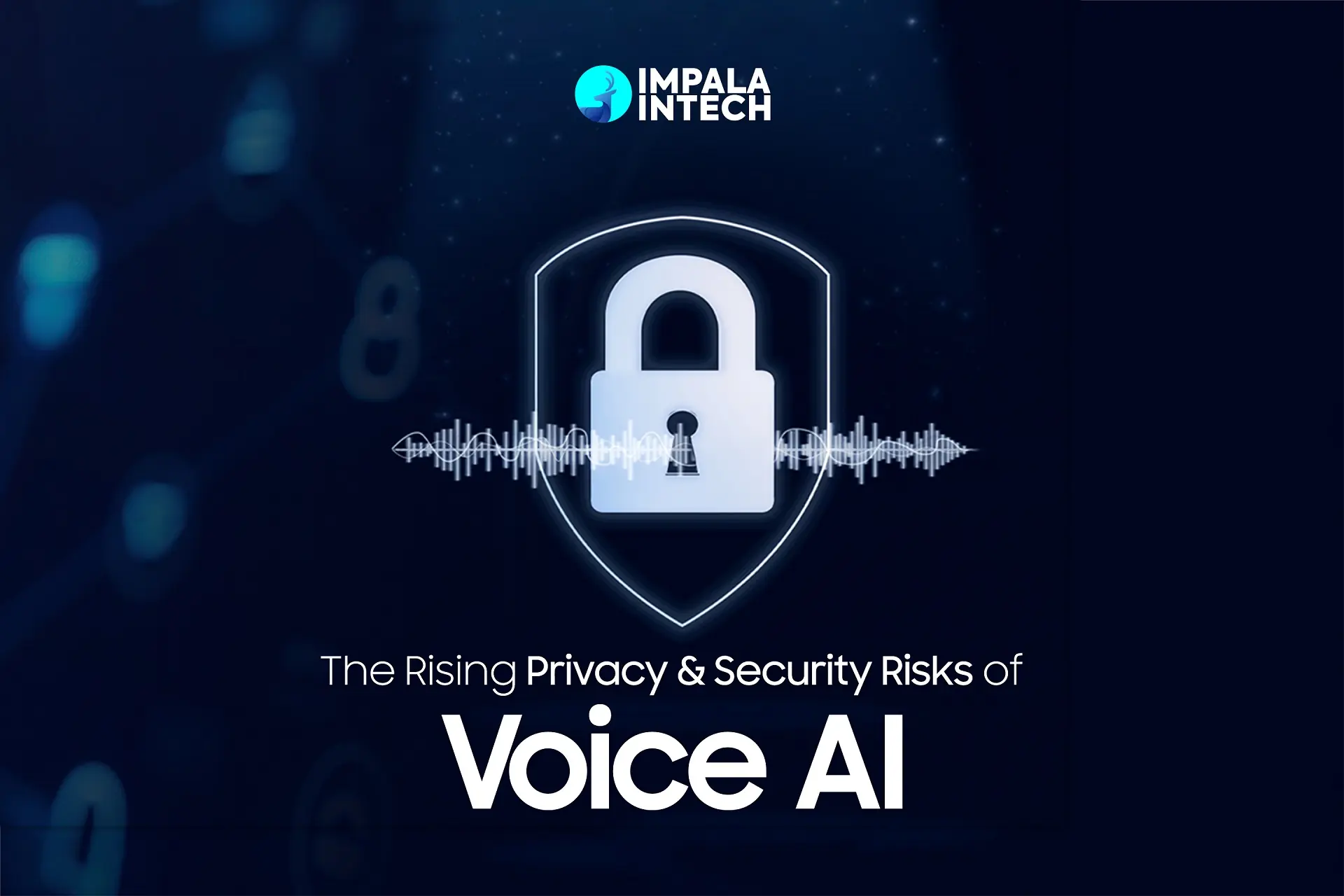 The Rising Privacy and Security Risks of Voice AI - Impala Intech